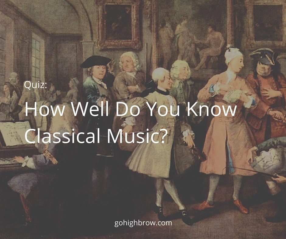 Quiz: How Well Do You Know Classical Music? | Highbrow